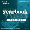 Yearbook Trends for 2024 | Trends Webinar | Walsworth Yearbooks