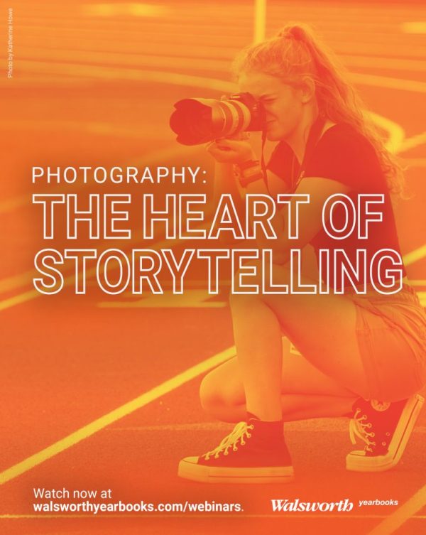 Photography: The Heart of Storytelling » Walsworth Yearbooks